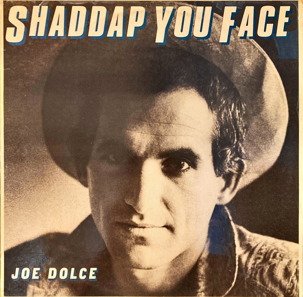 Joe Dolce - Shaddap You Face - Yuppe Fish - Platenzaak & DJ verhuur