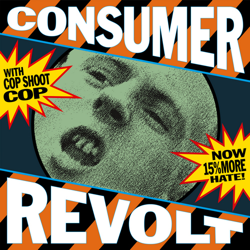 Cop Shoot Cop - Consumer Revolt